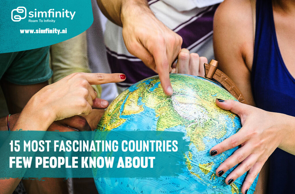 15 Most Fascinating Countries Few People Know About - Buy eSIMs for ...